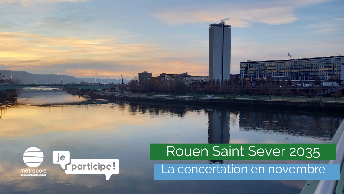 Rouen St Sever 2035 : Dernière phase de concertation avec la création d'un panel de citoyens ...